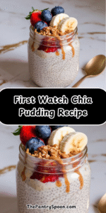 First Watch Chia Pudding Recipe – thepantryspoon.com